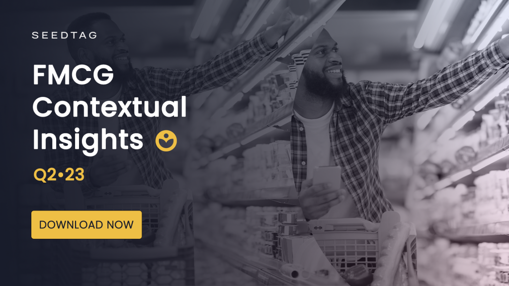 FMCG Contextual Insights Q2-23 - Seedtag